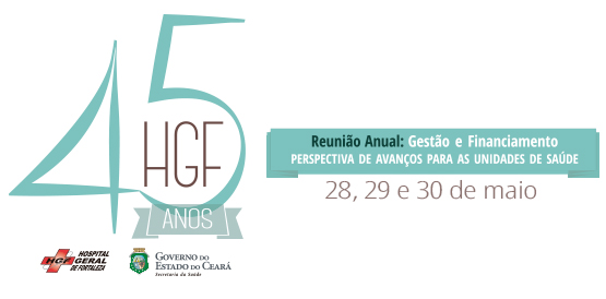 45ª REUNIÃO ANUAL DO HGF - Hospital Geral de Fortaleza (HGF)